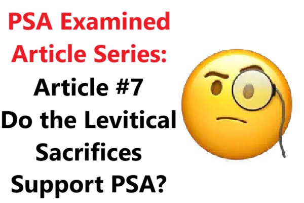 PSA Series - Does the Levitical Sacrificial System support PSA ...